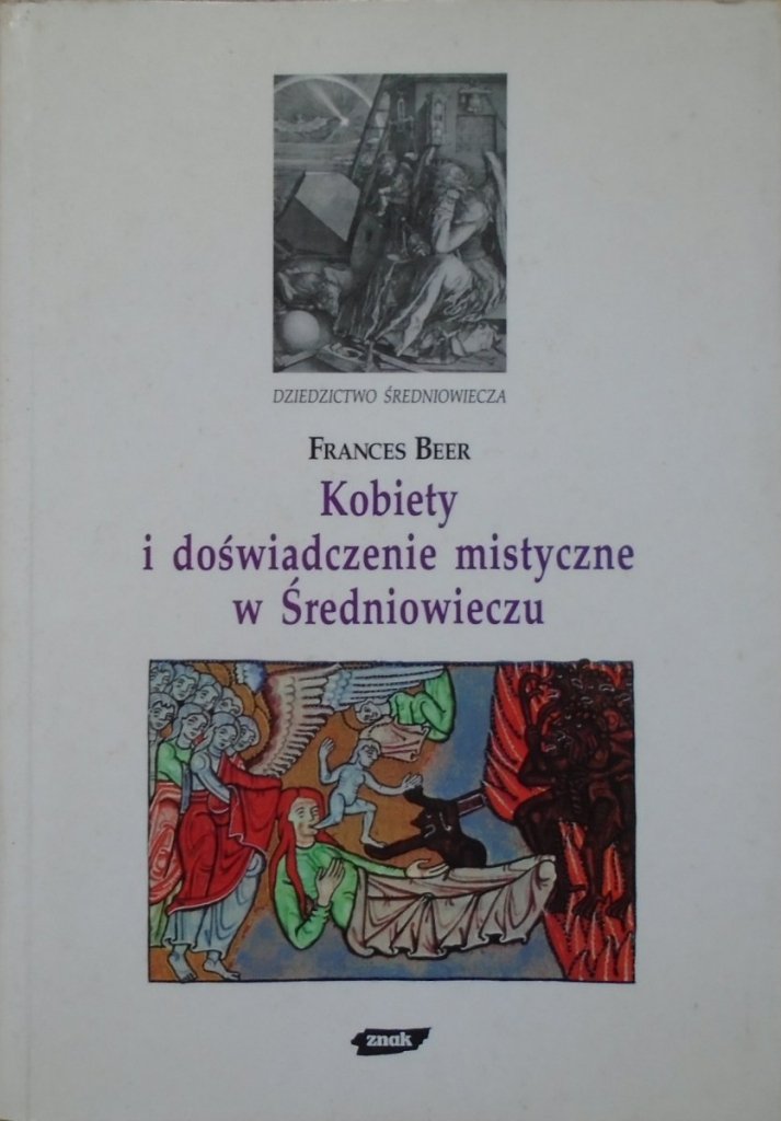 Frances Beer • Kobiety i doświadczenie mistyczne w średniowieczu ...