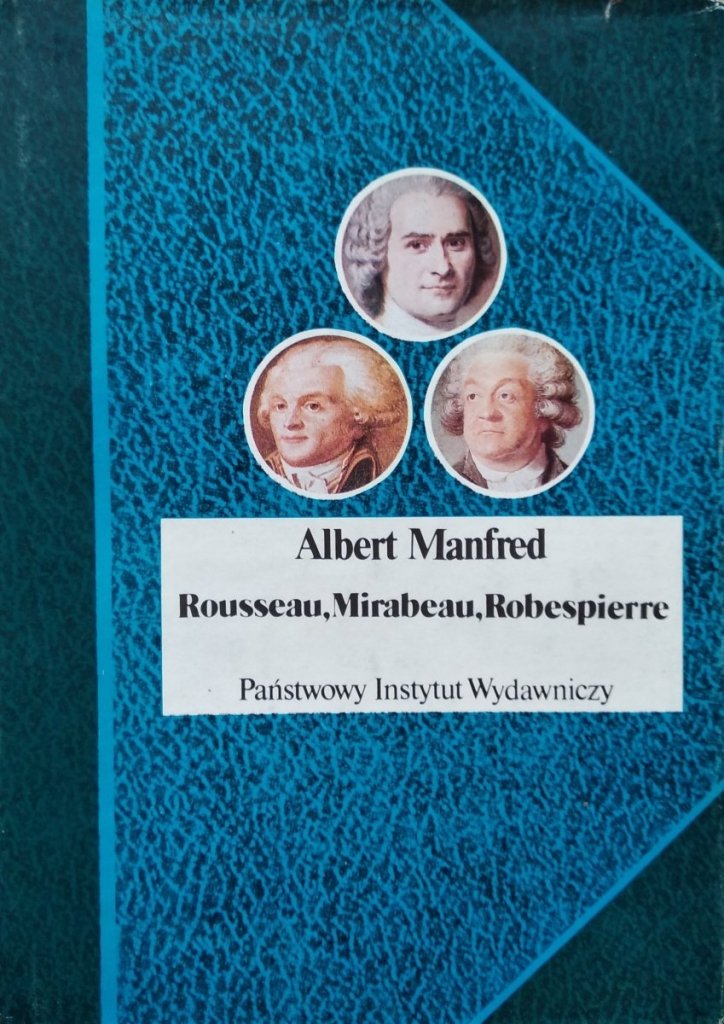 Albert Manfred Rousseau Mirabeau Robespierre