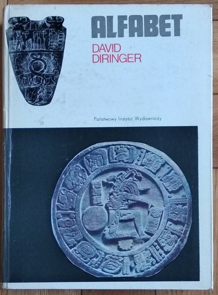 David Diringer Alfabet, czyli klucz do dziejów ludzkości