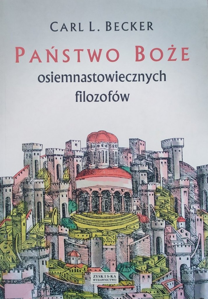 Carl L. Becker Państwo Boże osiemnastowiecznych filozofów