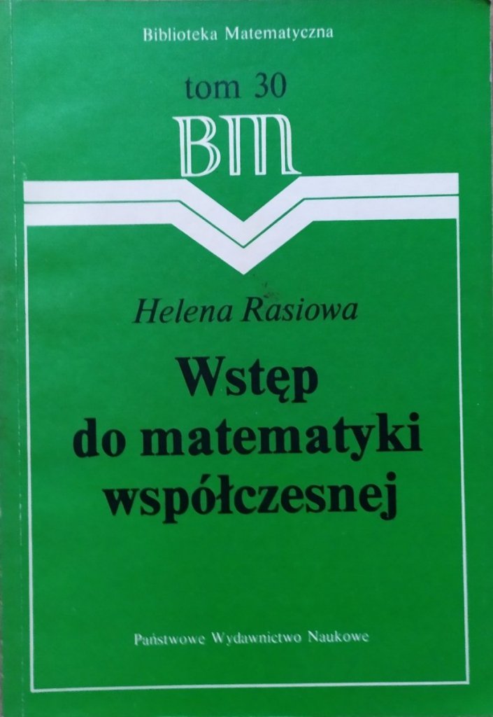 Helena Rasiowa • Wstęp do matematyki współczesnej - Matematyka