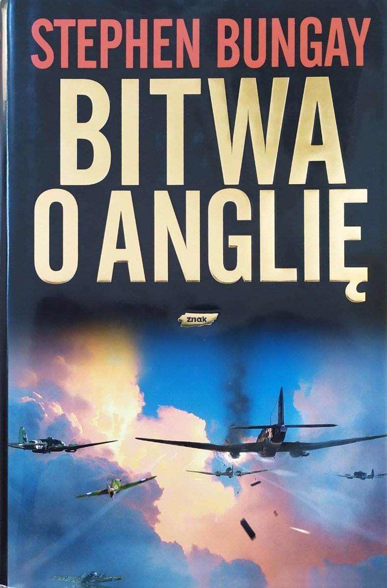 Stephen Bungay Bitwa o Anglię