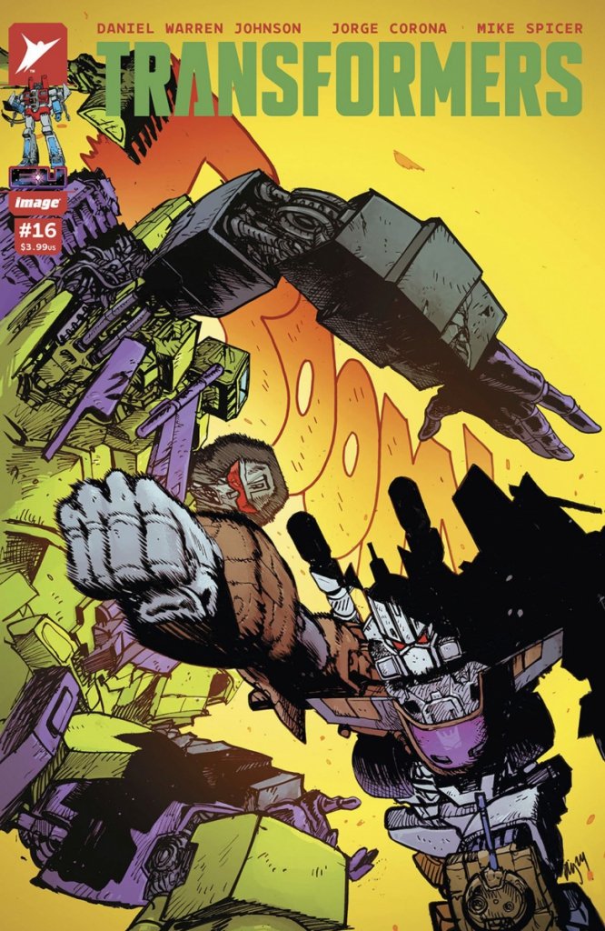 TRANSFORMERS #16 CVR A DANIEL WARREN JOHNSON AND MIKE SPICER ... TRANSFORMERS #16 CVR A DANIEL WARREN JOHNSON AND MIKE SPICER ...