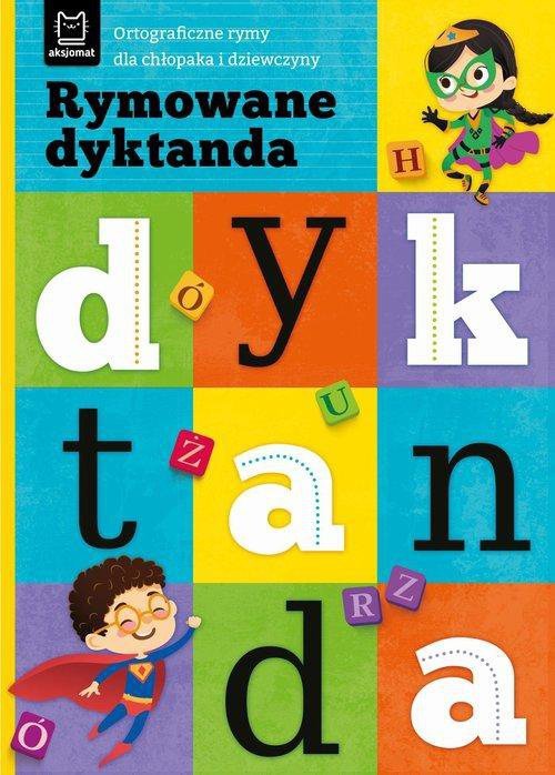Rymowane dyktanda. Ortograficzne rymy dla chłopaka i dziewczyny ...
