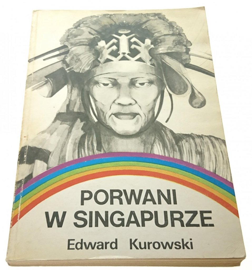 PORWANI W SINGAPURZE - EDWARD KUROWSKI - Literatura - DLA DZIECI I ...